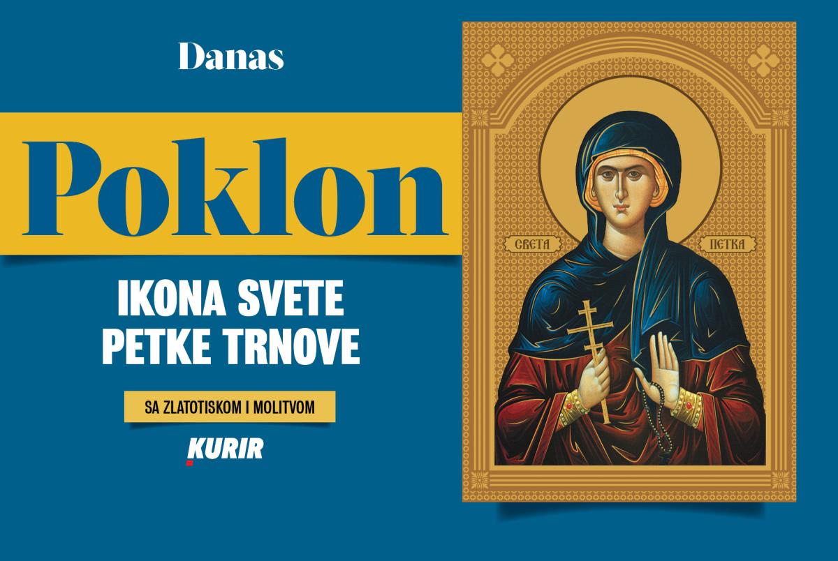 DANAS JE SVETA PETKA TRNOVA! KURIR POKLANJA IKONU sa zlatotiskom i ...