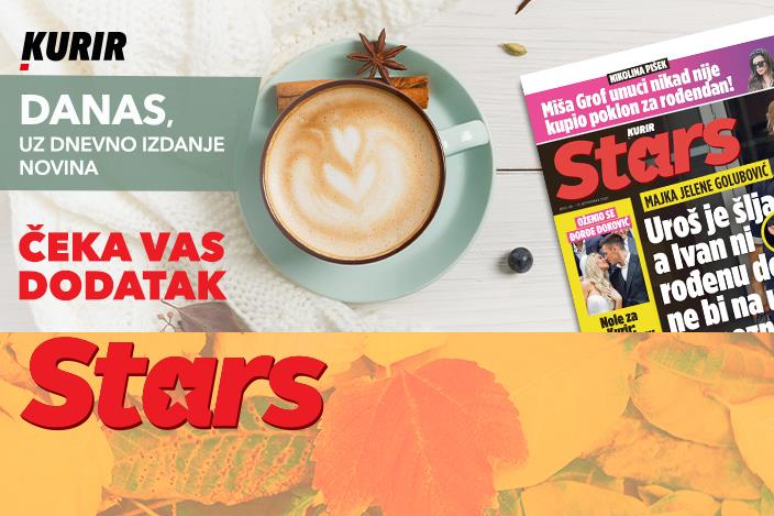 DANAS VAS UZ DNEVNE NOVINE KURIR ČEKA dodatak STARS! | Kurir