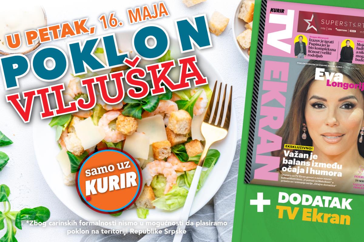 NE PROPUSTITE U PETAK, 16. MAJA, DVA POKLONA UZ KURIR! VILJUŠKA PLUS DODATAK TV EKRAN | Kurir