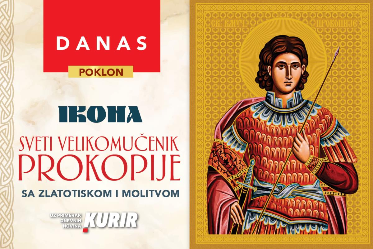 POKLON SA BLAGOSLOVOM – IKONA SVETOG PROKOPIJA DANAS STIŽE UZ KURIR ...