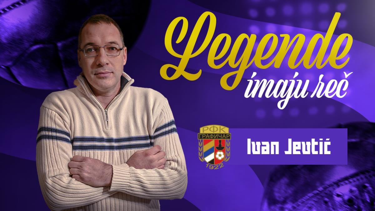 Ivan Jevtić RFK Grafičar Legende imaju reč | Kurir
