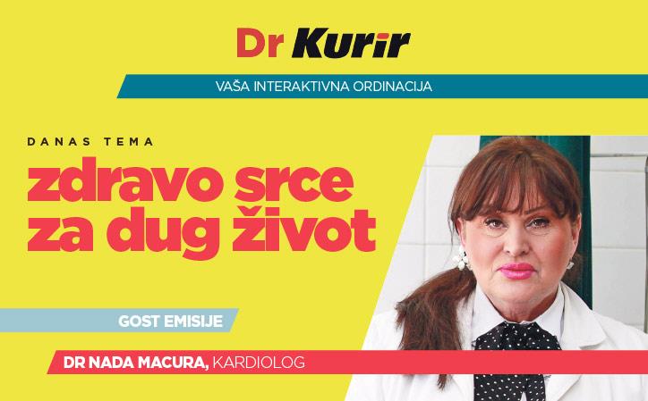 DR KURIR UŽIVO DANAS SA DR NADOM MACUROM: Razgovaramo na temu „Zdravo srce za dug život“ | Kurir