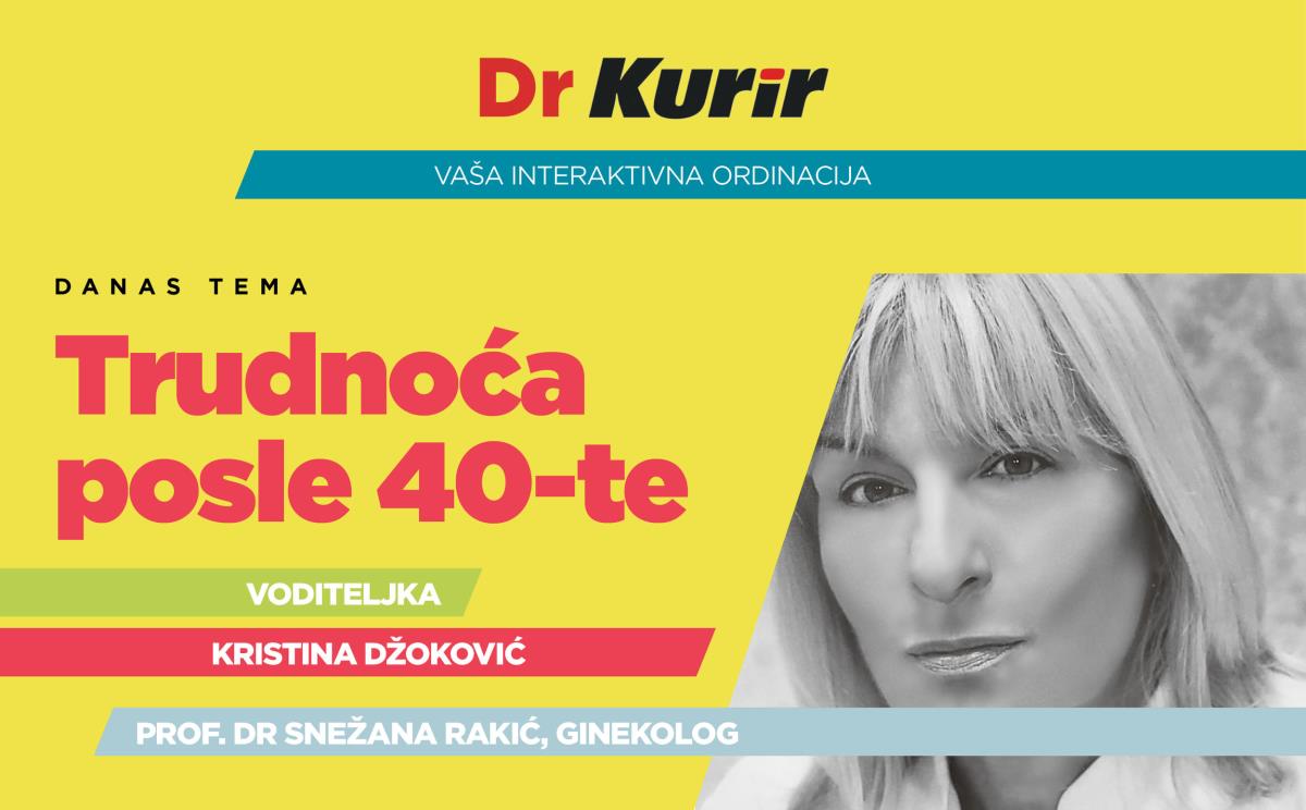 O TRUDNOĆI POSLE ČETRDESETE: Danas uživo sa prof. dr Snežanom Rakić, ginekologom | Kurir