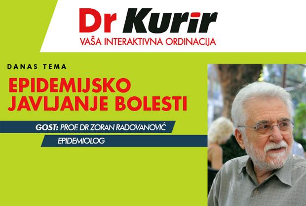 DANAS U EMISIJI DR KURIR UŽIVO SA EPIDEMIOLOGOM Sa prof. dr Zoranom Radovanovićem razgovaramo o ...
